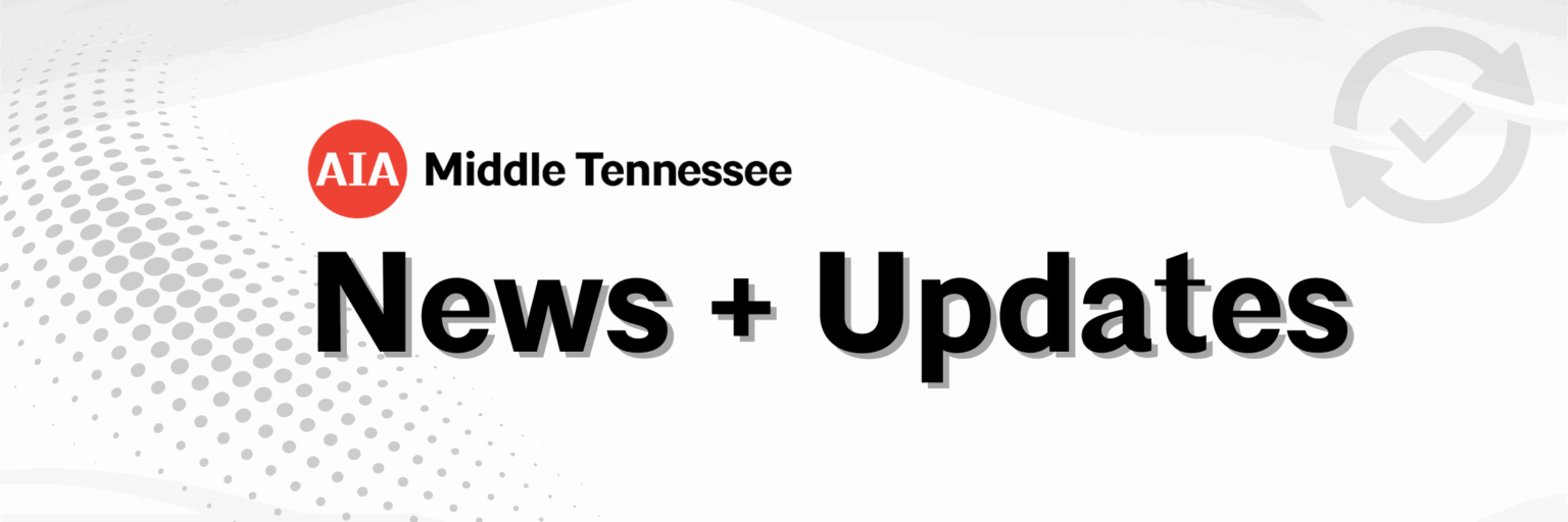 AIA Middle Tennessee | AIA Middle Tennessee | Advancing Architecture ...